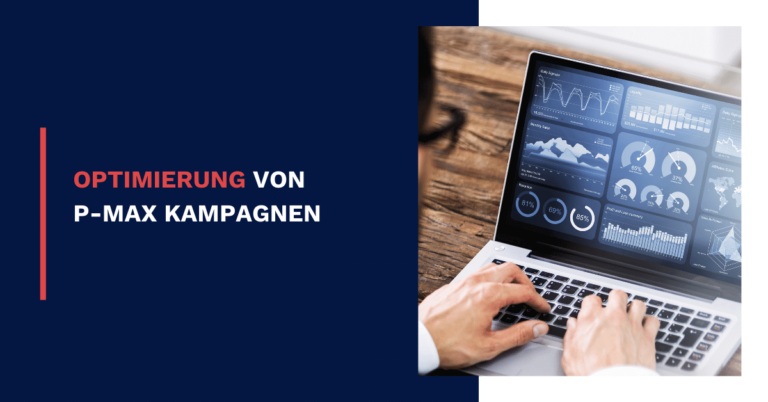 So optimiert man eine P-Max Kampagne! | ReachLab Blog
